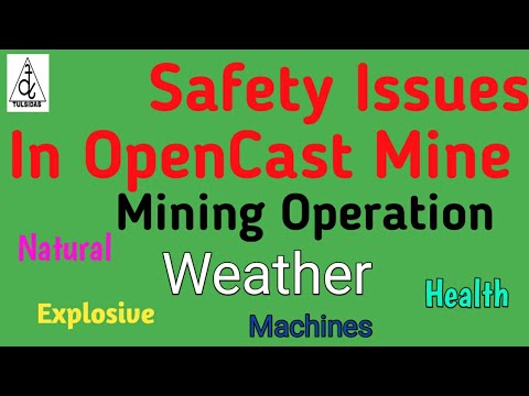Open Cast Mining -Safety issues -Mining Operations-Natural-Weather ...
