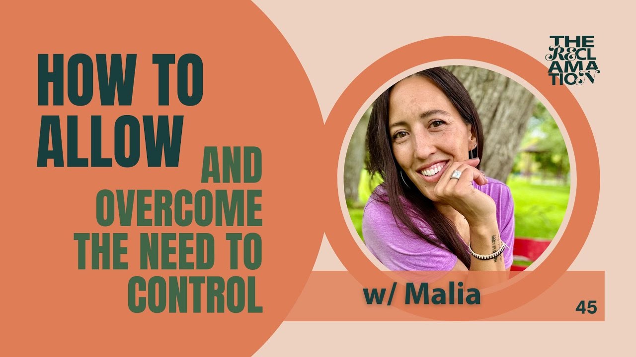 How to Allow & Overcome the Need to Control - YouTube