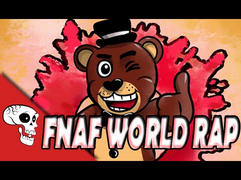 FNAF WORLD RAP by JT Music - \