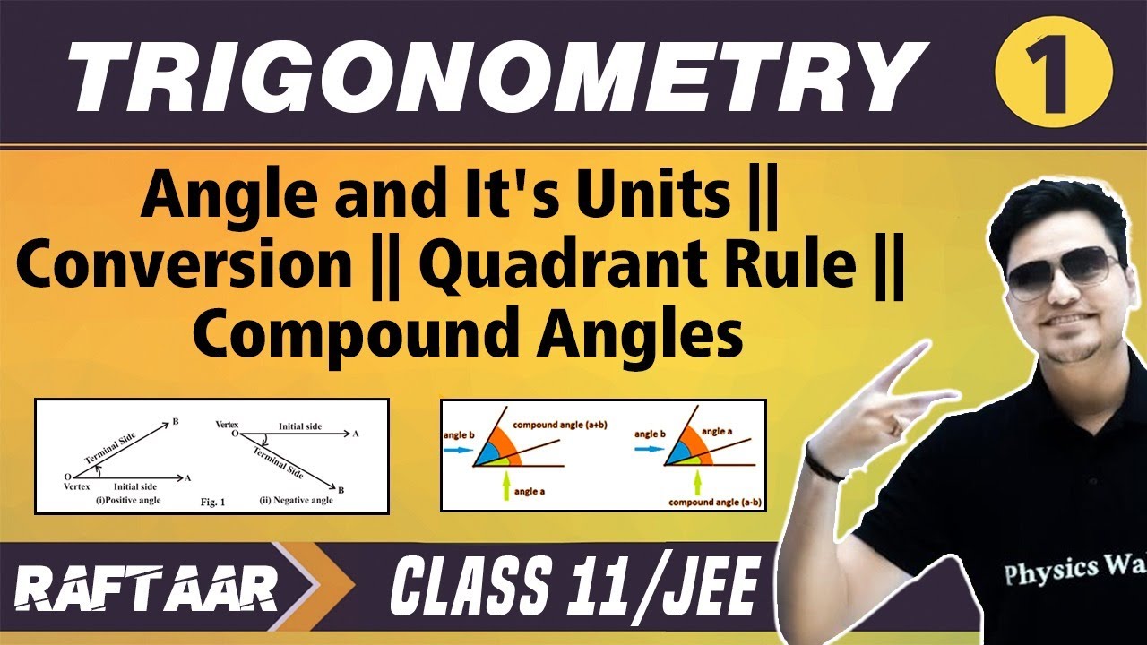 Trigonometry 01 | Angle & it's Units | Conversion | Quadrant Rule ...