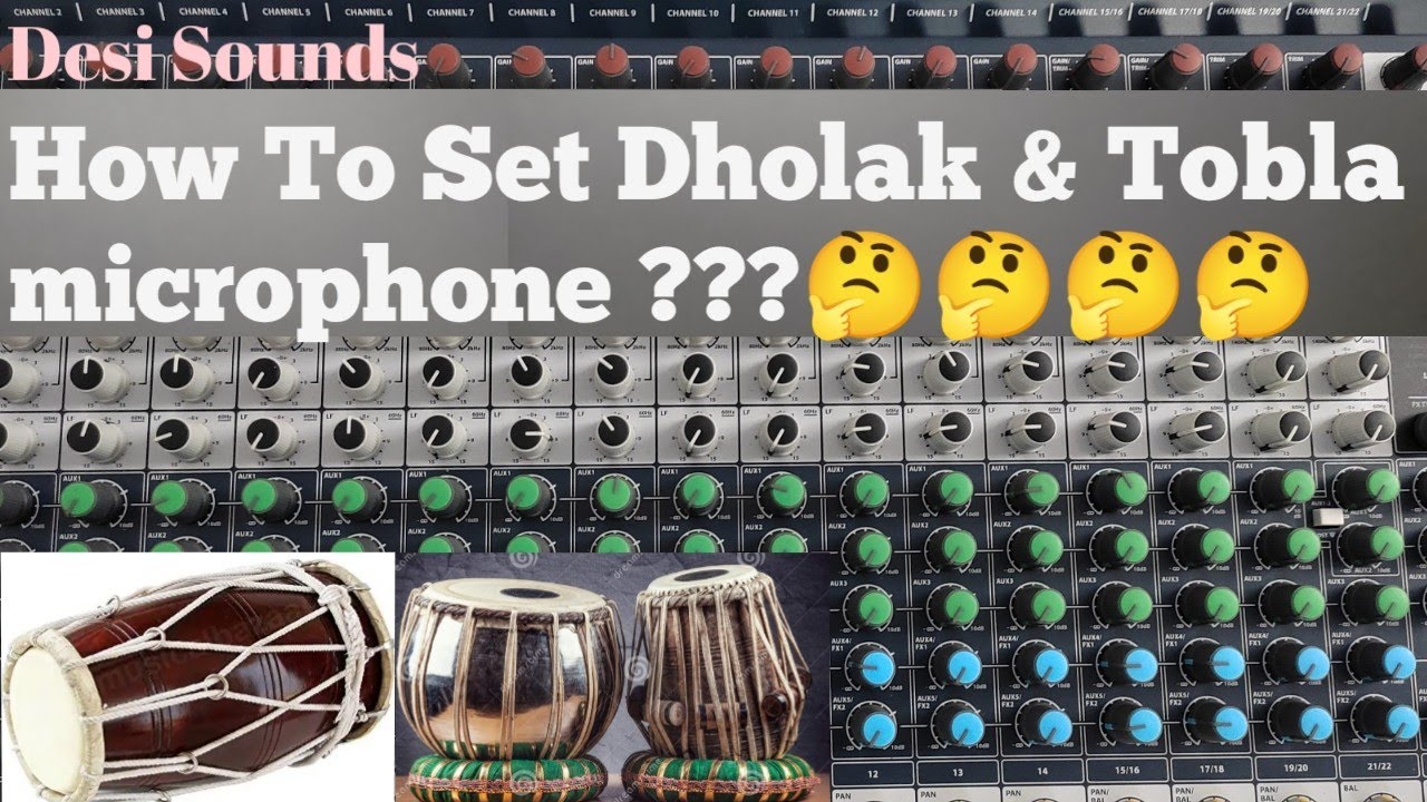 DHOLAK, TABLA KA MIC SETTING MIXER SE KAISE KARE? how to set dholak ...