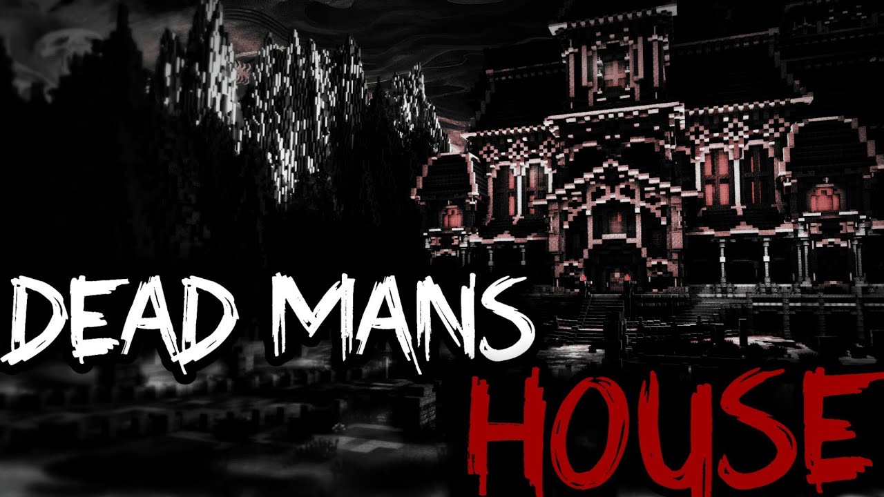 Minecraft Creepypasta:DEAD MAN'S HOUSE - YouTube