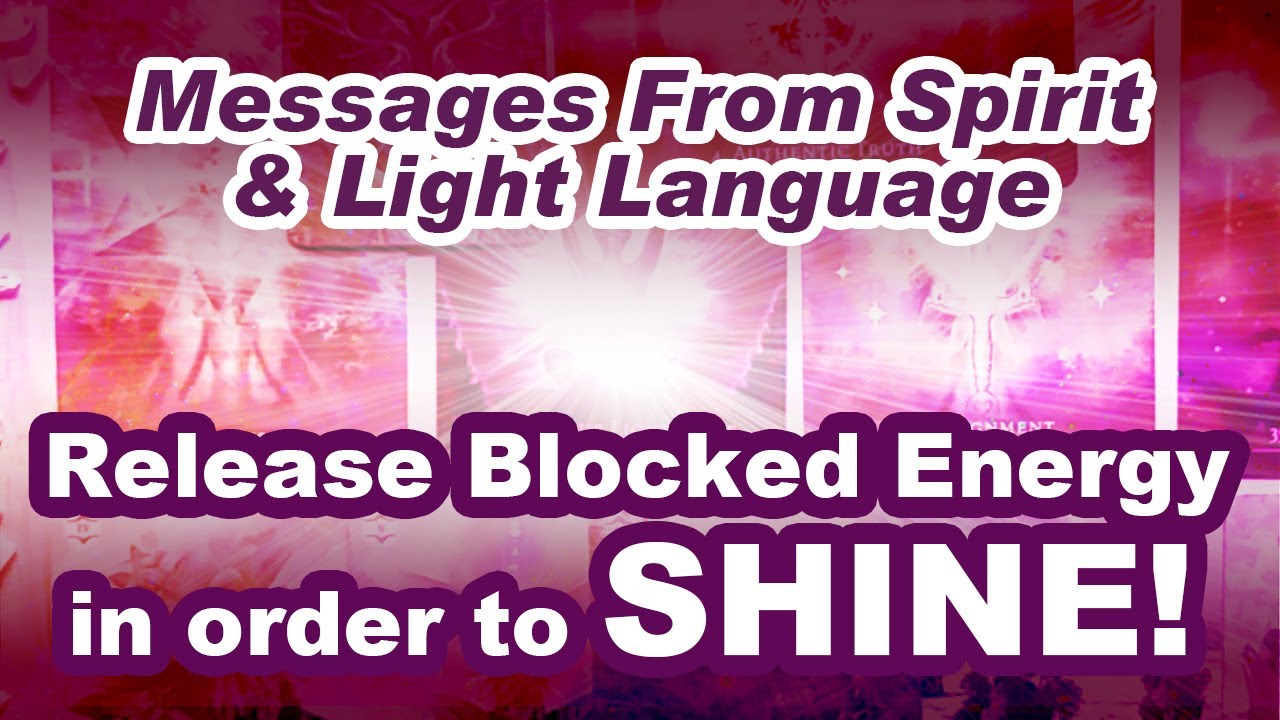 Release Energy That Is Blocking Your Inner Vibrational Flow! Messages ...