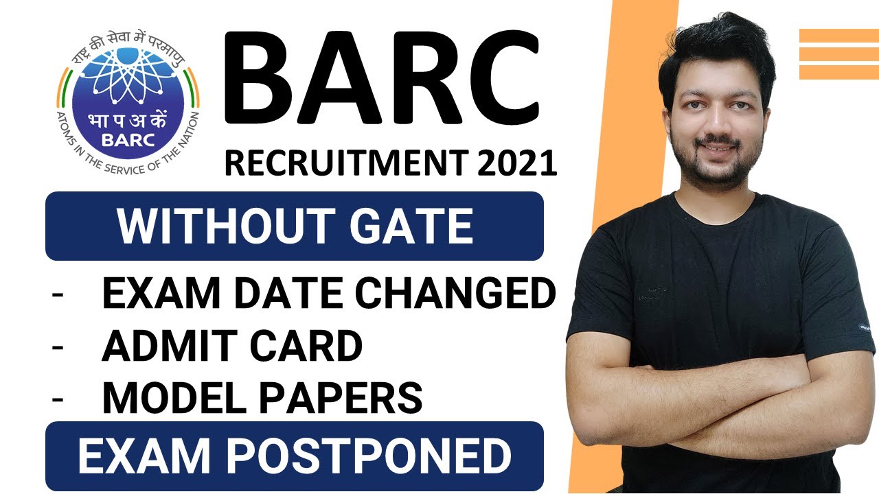 BARC Exam Update 2021 | BARC Exam Dates POSTPONED, Changed, Admit Card ...
