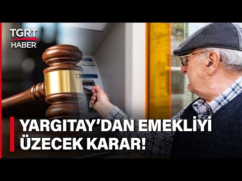 Kredi Çeken Emekliler Dikkat! Emekli Maaşı Borç Karşılığı Haczedilebilecek - TGRT Haber