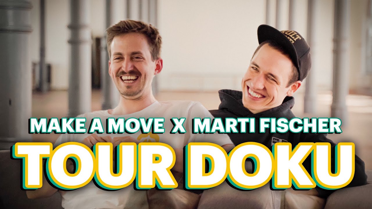 MAKE A MOVE X MARTI FISCHER | #SOVIELDAZU TOUR DOKUMENTATION - YouTube