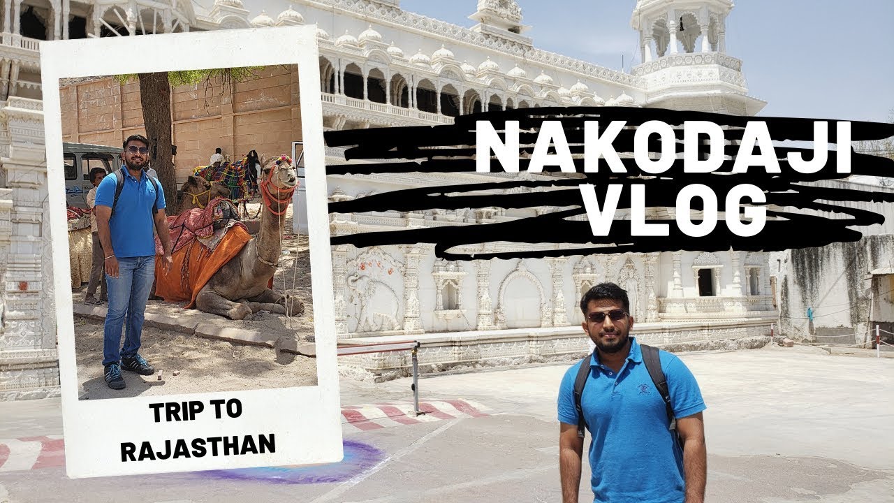 Worldwide Famous Jain Temple - Nakodaji Vlog | Trip to Rajasthan ...