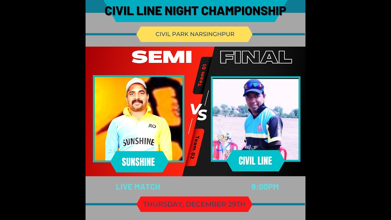 CIVIL LINE VS SUNSHINE| LIVE MATCH | CIVIL LINE NIGHT CHAMPIONSHIP 2022 ...