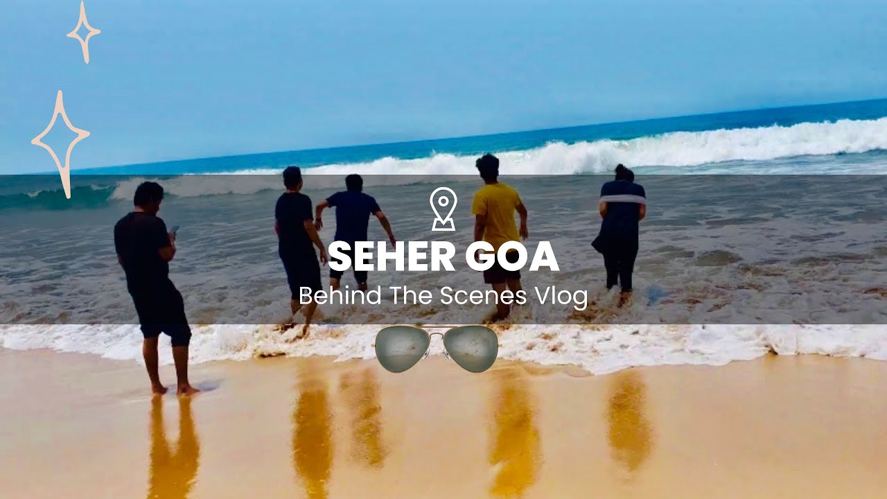 Seher BTS Showreel | Goa | The Seher Band - YouTube