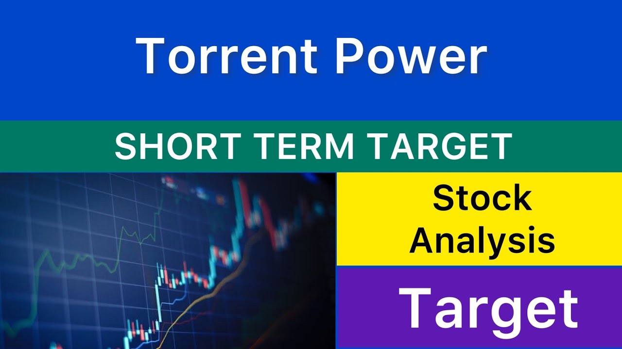 TORRENT POWER SHARE TARGET ANALYSIS 🟤 TORRENT POWER NEWS | TORRENT ...