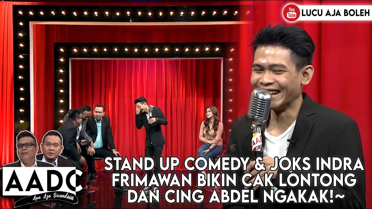 STAND UP COMEDY & JOKS INDRA FRIMAWAN BIKIN CAK LONTONG DAN CING ABDEL ...