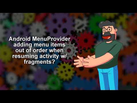 Adding menu items in Android MenuProvider cause "out of order" when resuming activity w ...