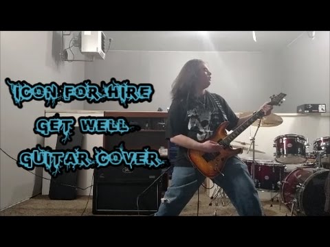 Icon For Hire - Get Well (Guitar Cover) - YouTube