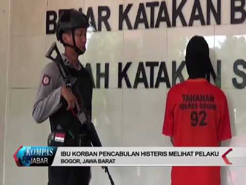 IBU KORBAN PENCABULAN HISTERIS MELIHAT PELAKU