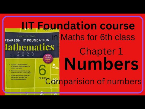 IIT foundation in maths for 6th class, Part_2. chapter 1, Numbers - YouTube
