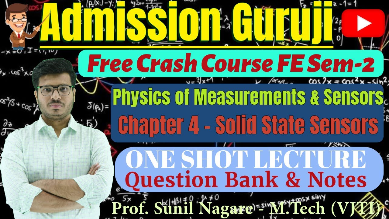 One Shot Lecture-Ch4-Physics of Measurements & Sensors -FE-SEM2-MU-Admission Guruji - YouTube