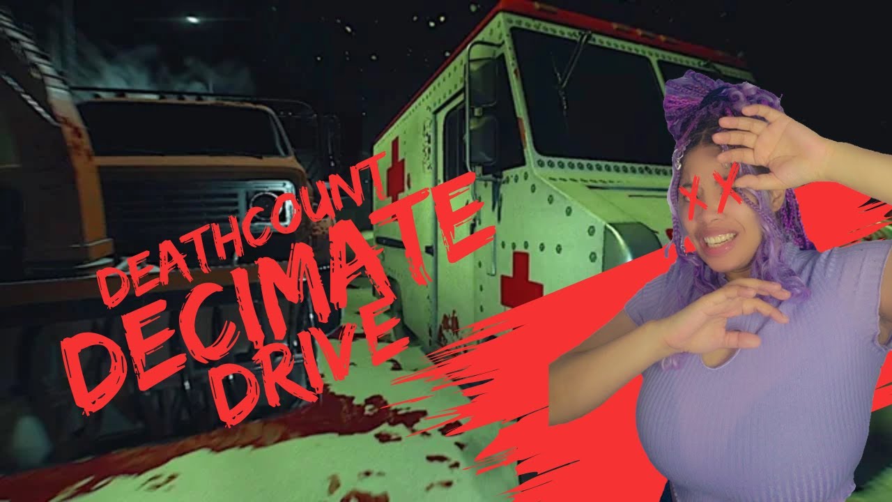 Decimate Drive Death Count - YouTube