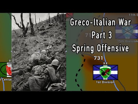 Greco-Italian War : Spring offensive - YouTube