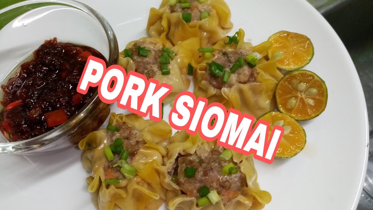 Pork Siomai L How To Cook Pork Siomai L Paano Magluto Ng Siomai L Pork