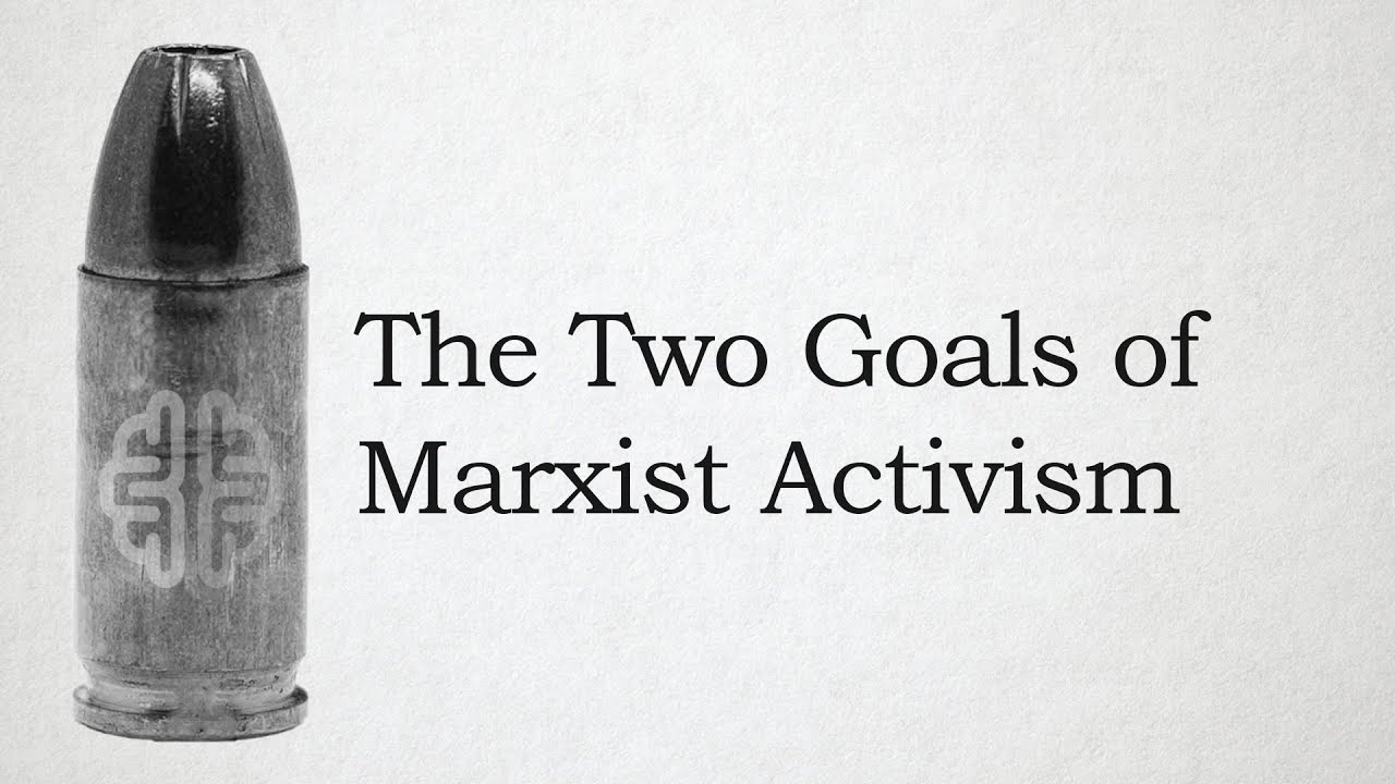 The Two Goals of Marxist Activism - YouTube