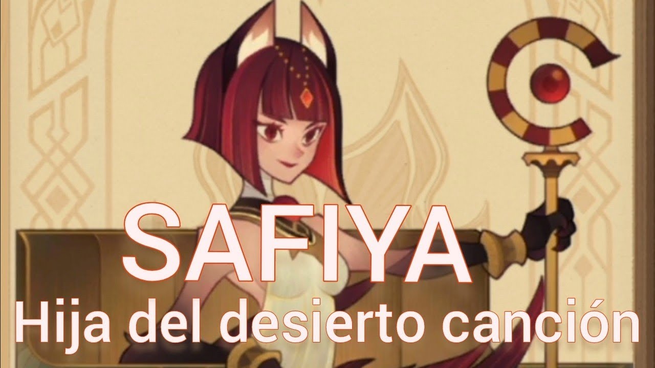 SAFIYA - Hija del desierto - afk arena - canción - YouTube