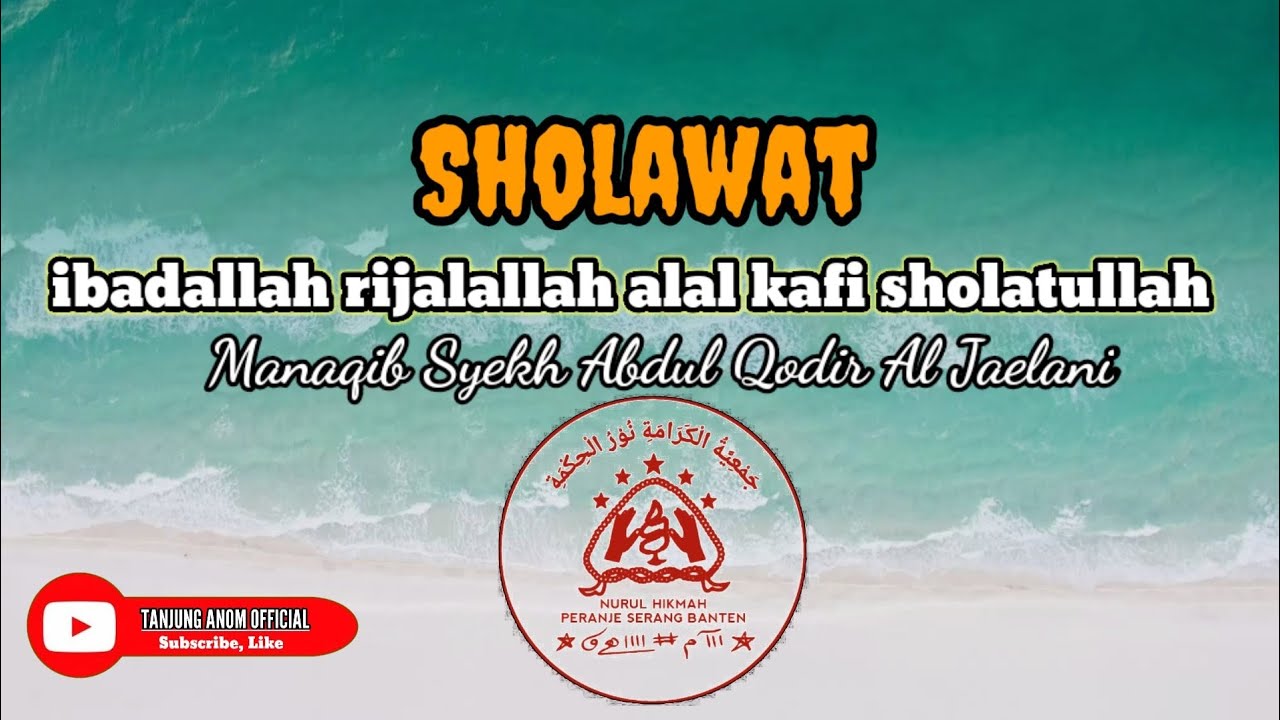 Shalawat ibadallah rijalallah alal kafi sholatullah - ibadallah ...