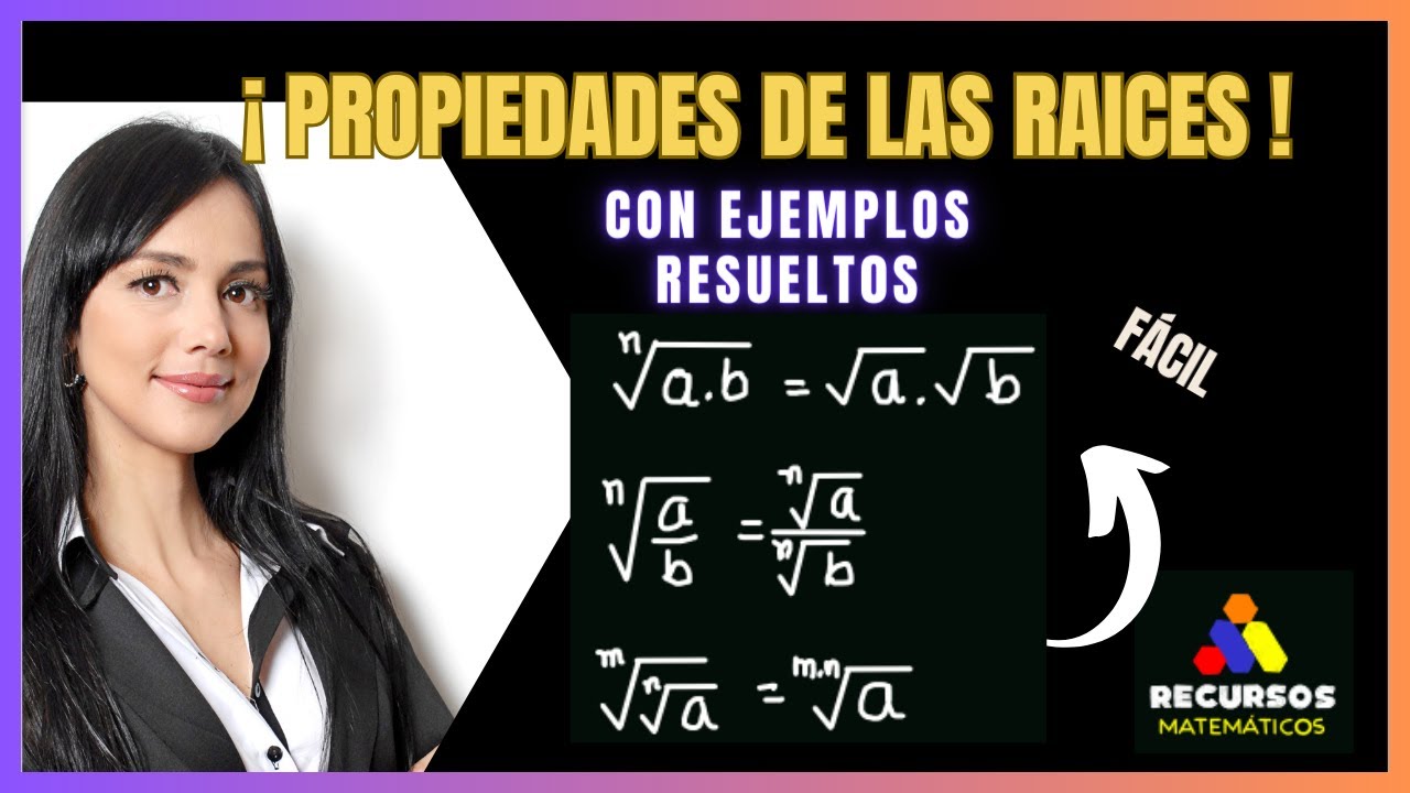 Propiedades de las Raices con ejemplos - YouTube