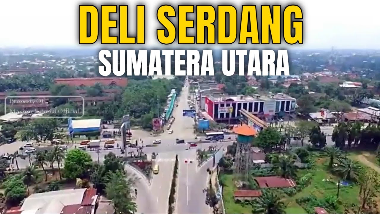 DELI SERDANG MEDAN - YouTube