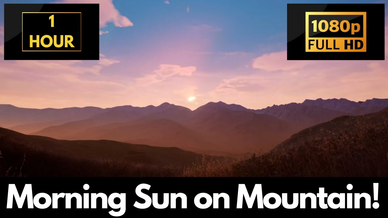 Rising Morning Sun With Mountain View – 1 HOUR LOOP Satisfying ...