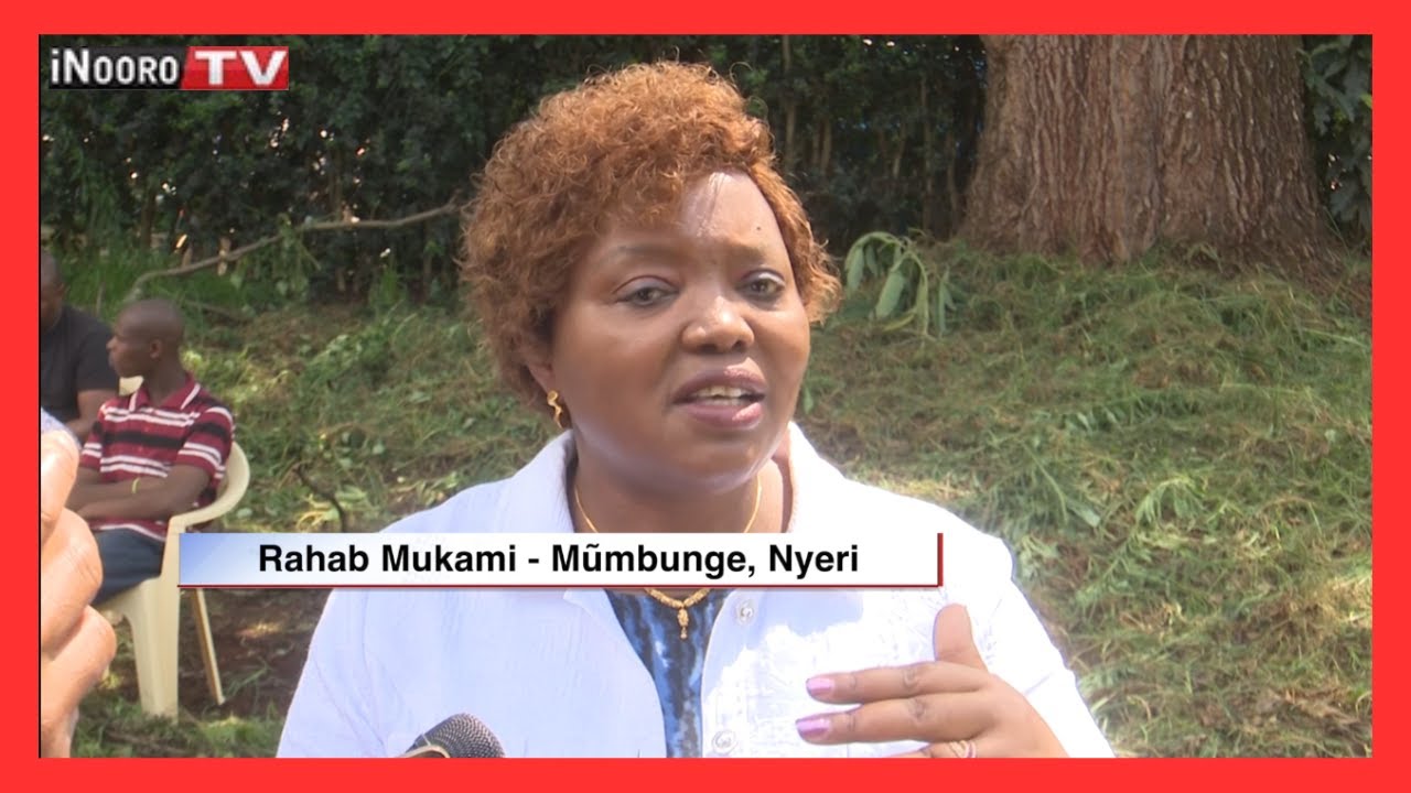 Mũmbunge wa Nyeri Rahab Mukami kũũria Akenya mahe Thirikari kahinda ...