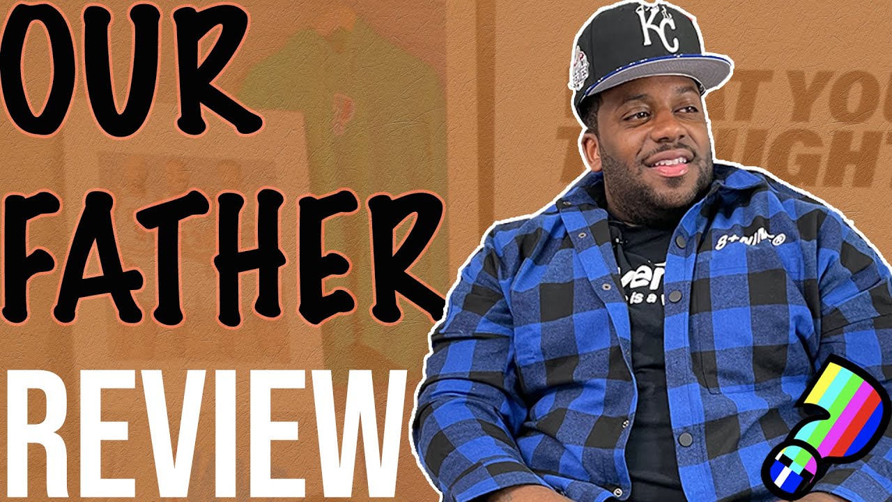 Our Father Movie Review | What You Thought Podcast - YouTube