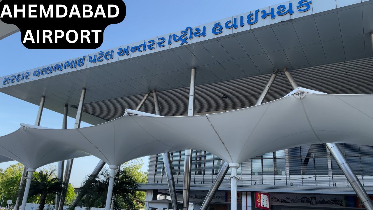 Ahmedabad Airport- Sardar Vallabhbhai Patel International Airport - YouTube