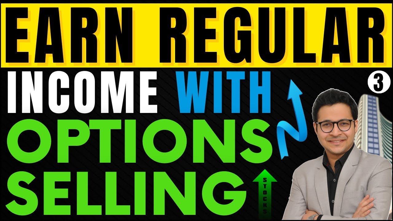 Sell options to make money | Regular income with Call and put option ...