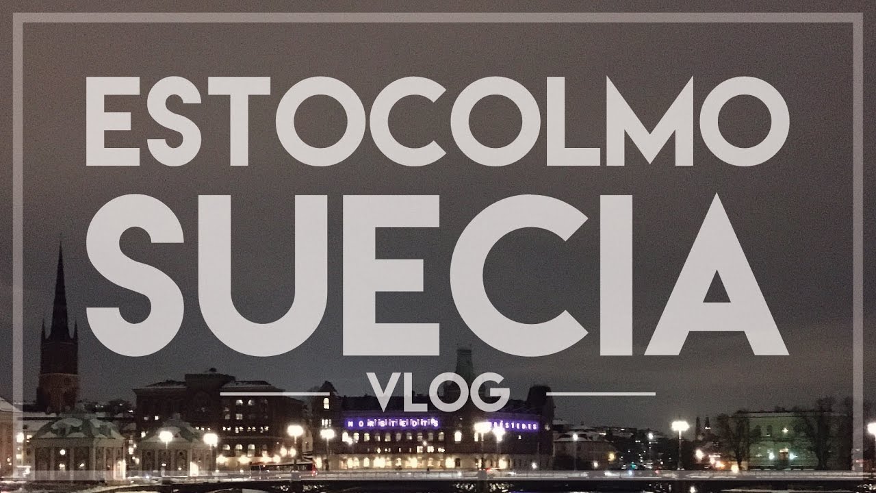 Viajar en Europa | Estocolmo - Suecia | Vlog | Jos Paredes - YouTube