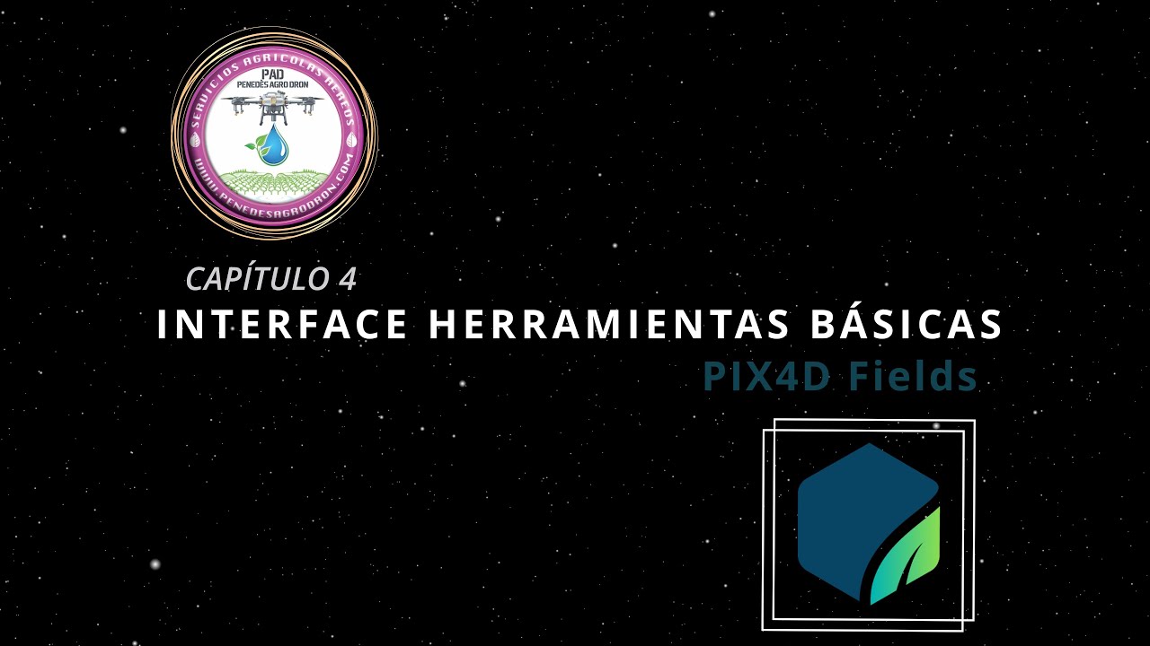 PIX4D FIELDS: Capítulo 4: Interface Herramientas Básicas - YouTube