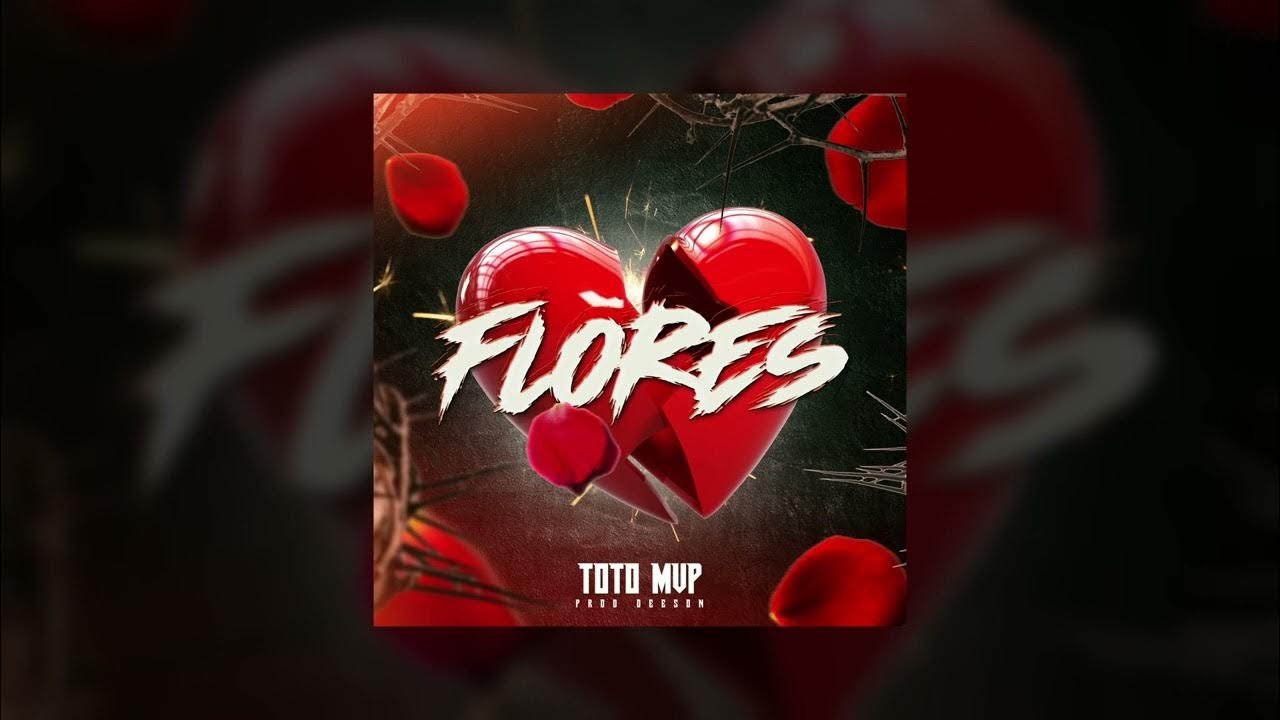 Toto MVP - Flores (AudioOficial) - YouTube