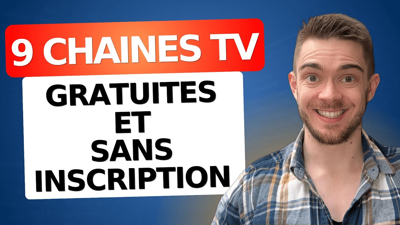 9 Chaines TV Gratuites, En ligne, Sans inscription & Accessibles en ...