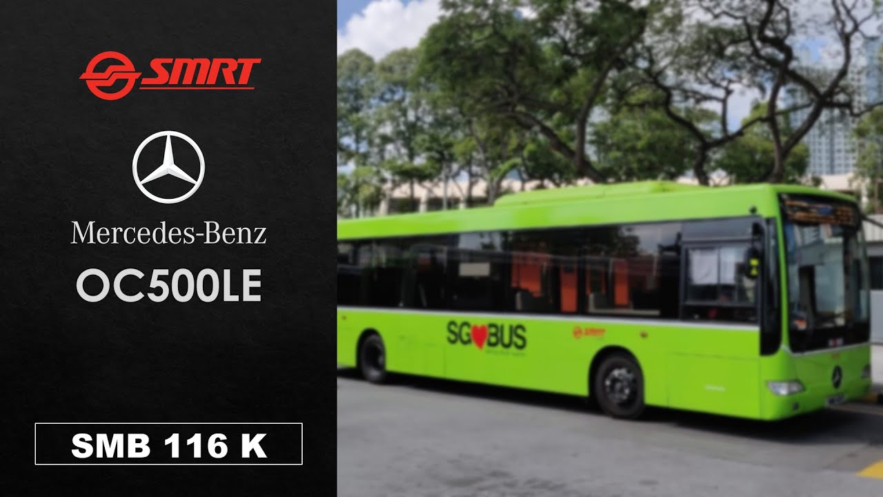 [SMRT Buses] Mercedes-Benz OC500LE (SMB116K) on Service 700 BREAKDOWN ...