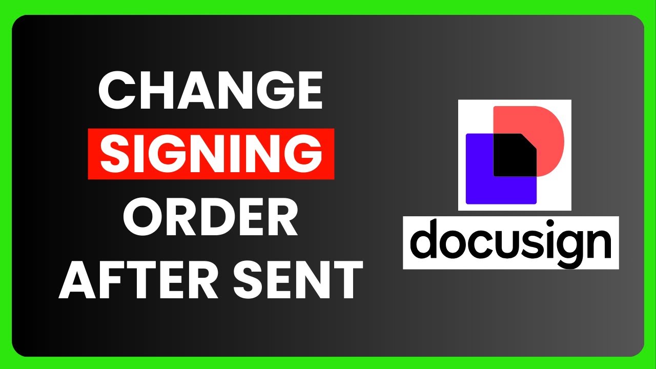 How to Change Signing Order in DocuSign After Sent - YouTube