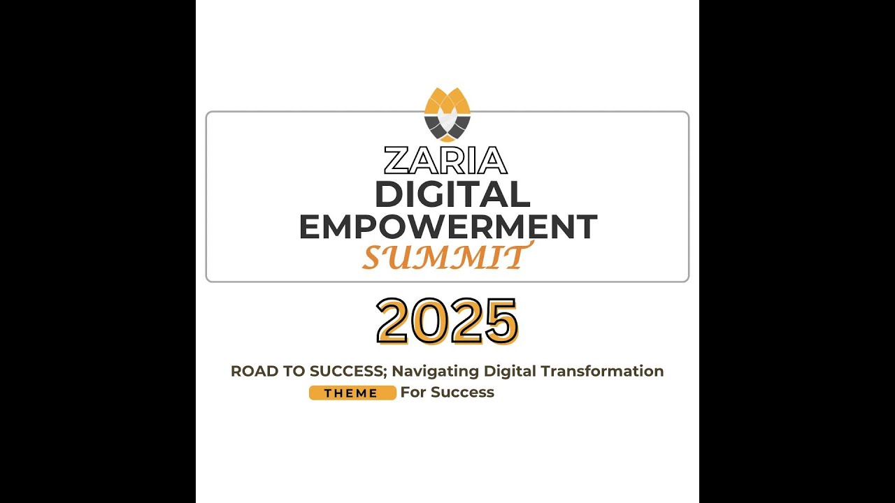 Zaria Digital Empowerment Summit 2025 - YouTube