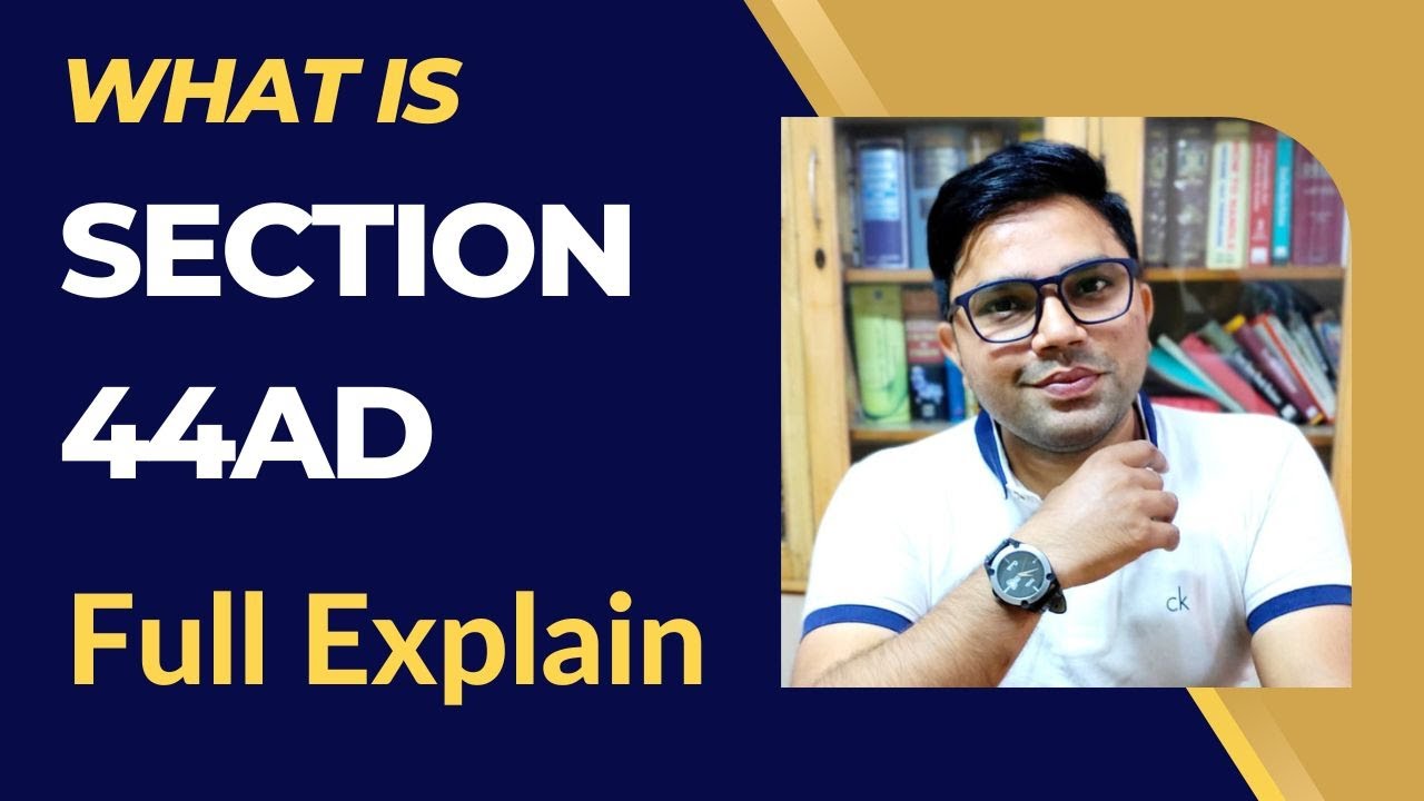Section 44Ad Under Income Tax Act | Presumptive Income under section ...