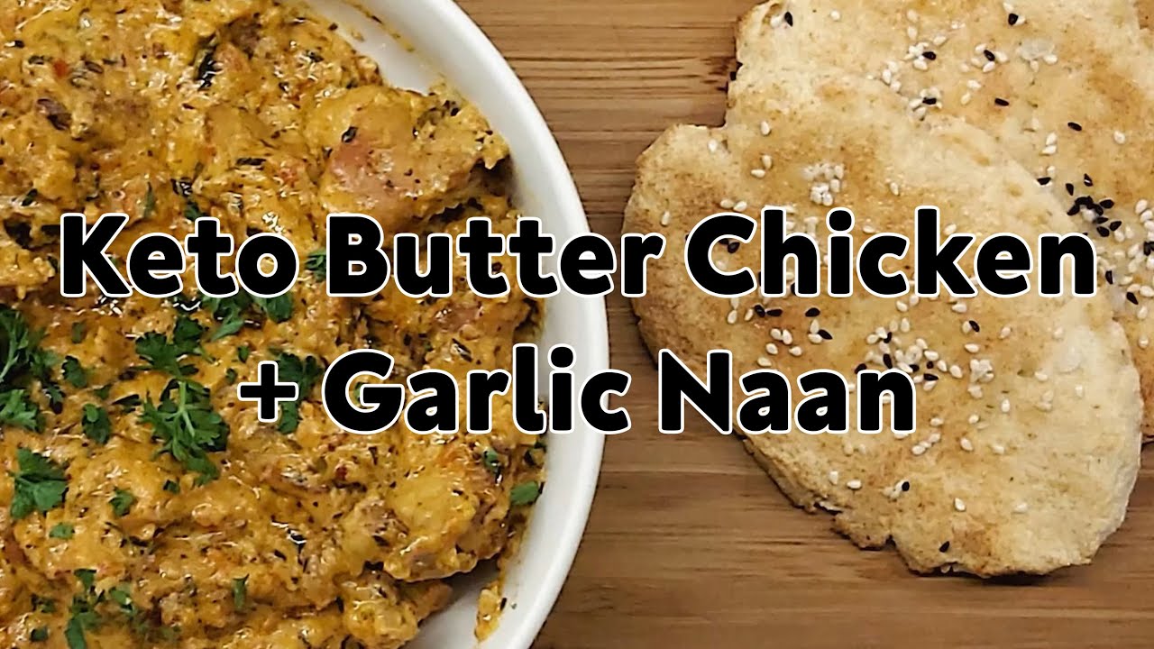 Sameer Rashid Shami | Butter Chicken and Keto Naan | Keto | Low Carb ...