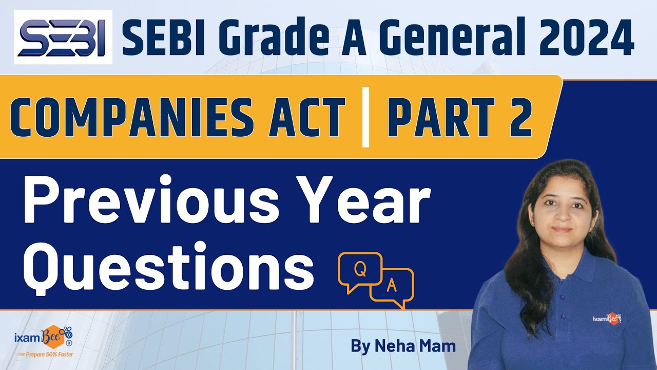 SEBI Grade A General 2024 || Companies Act Previous Year Questions ...