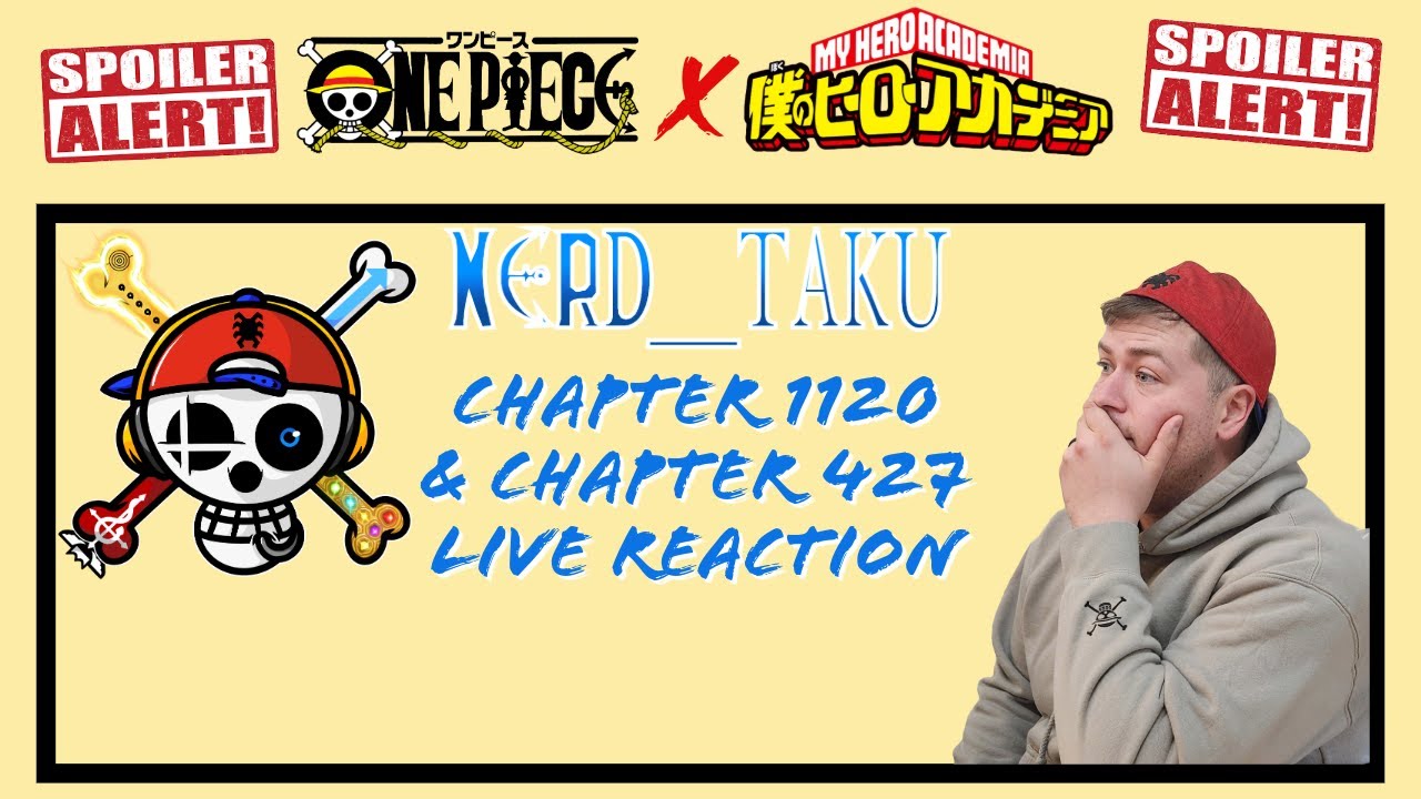 One Piece 1120 & MHA 427 - Nerdtaku Live Reaction - YouTube