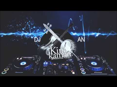 Dj Xan   Hasan Ibish Kine Kaman Remix 2015 (Prod by Dj Xan)
