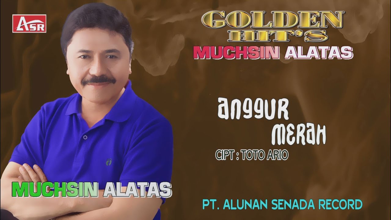 MUCHSIN ALATAS - ANGGUR MERAH ( Official Video Musik ) HD - YouTube