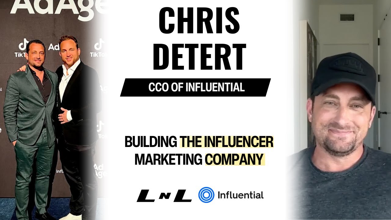 Chris Detert, CCO of Influential, on what it took to build the go to influencer marketing ...