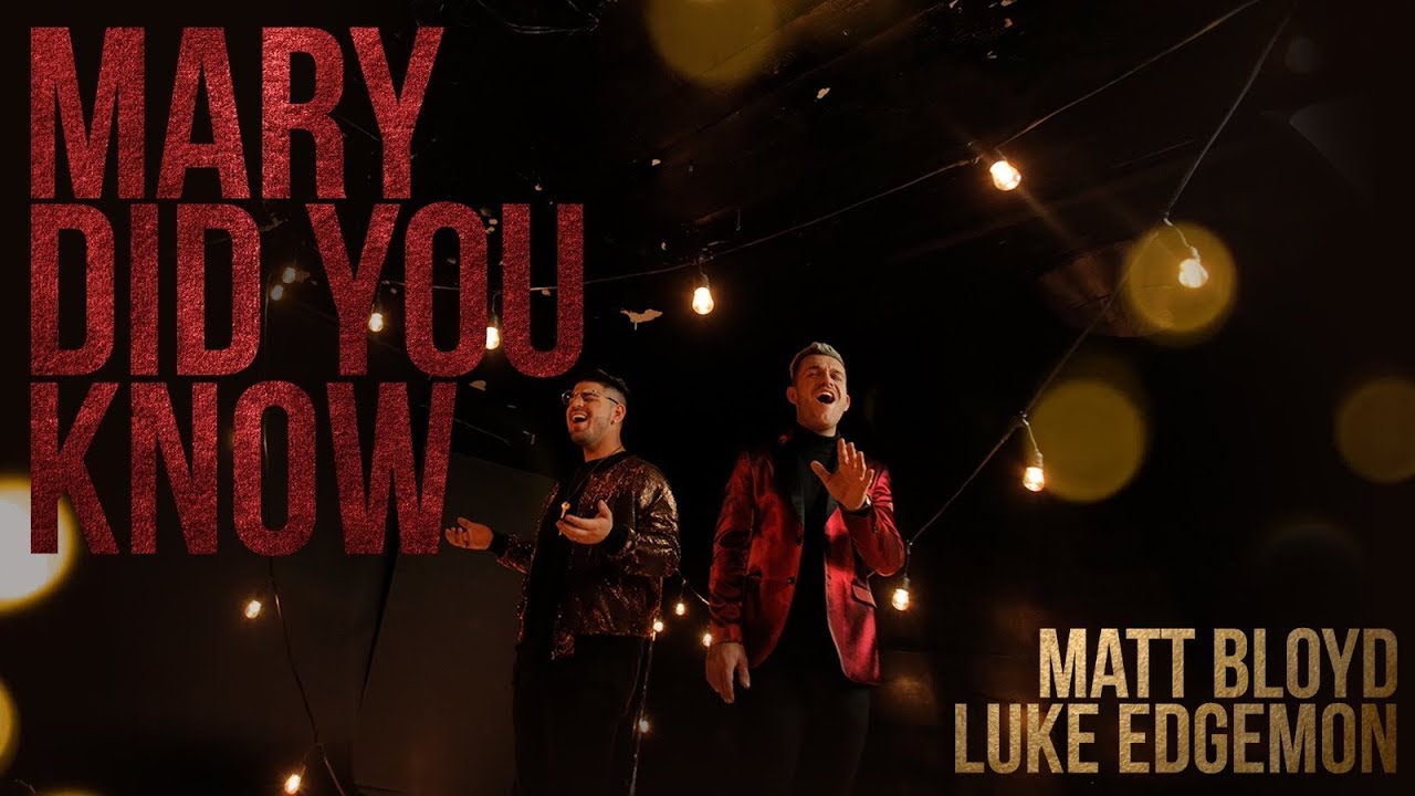 Mary Did You Know? (Official Video) by Matt Bloyd and Luke Edgemon ...