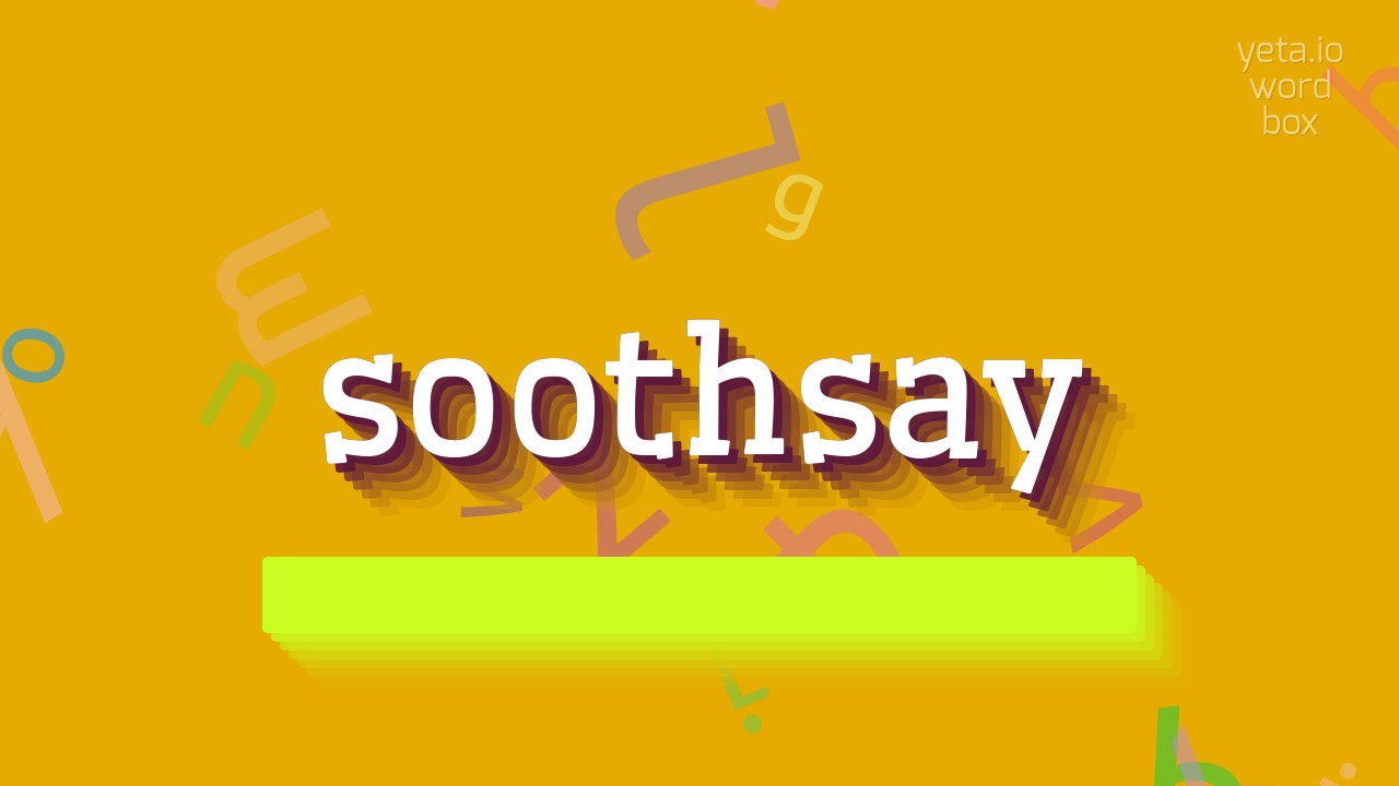 How to say "soothsay"! (High Quality Voices) - YouTube