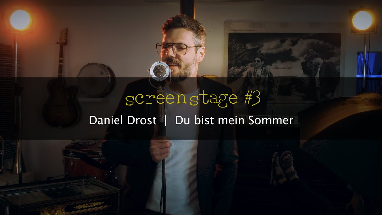 Screenstage #3 - Daniel Drost "Du bist mein Sommer" - YouTube